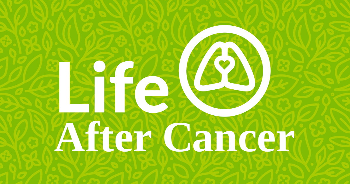 Life After Cancer | American Lung Association
